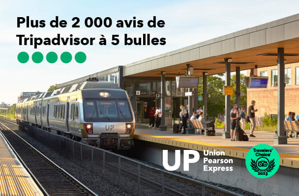 UP Express | Aéroport Pearson, centre de Toronto en 25 minutes